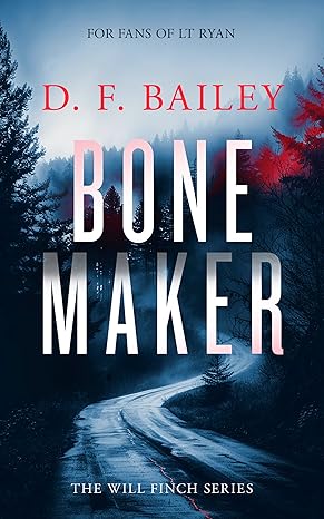 Bone Maker, by D.F. Bailey [review]