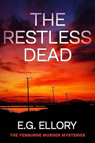 The Restless Dead, by E.G. Ellory [Review]